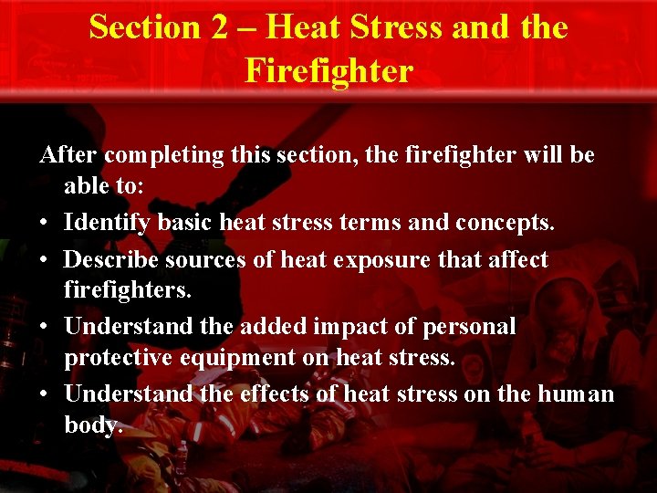 Section 2 Heat Stress and the Firefighter After