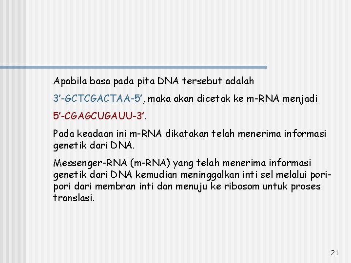 BAHAN GENETIK dan EKSPRESI GEN 1 Bahan Genetik