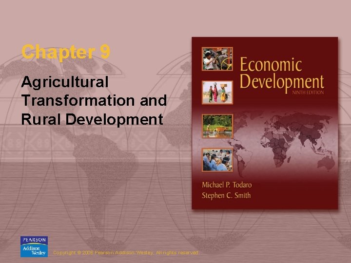Chapter 9 Agricultural Transformation and Rural Development Copyright