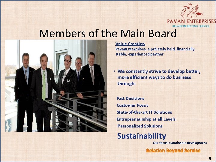 Pavan Enterprises Relation Beyond Service AGENDA Company History