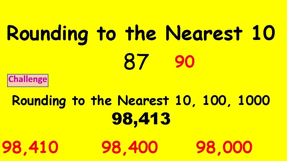 Rounding and Estimation AddingSubtracting with Estimation Year 7