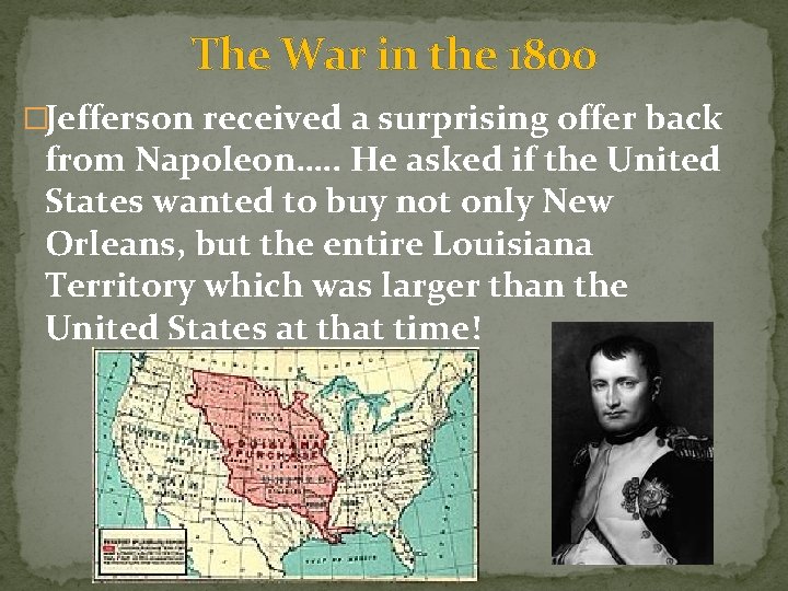 Ch 10 2 The Louisiana Purchase and Exploration
