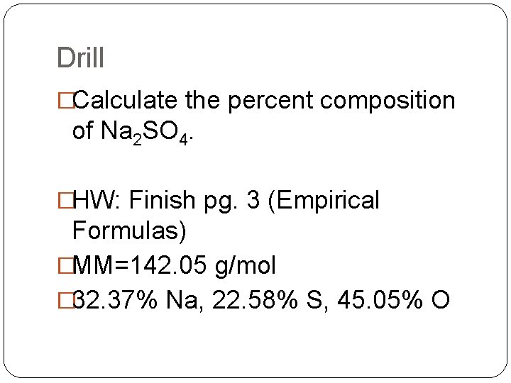 Empirical Molecular Formula Notes Chemistry 4815 Drill Calculate