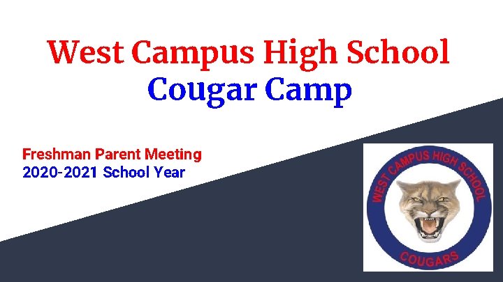 West Campus High School Cougar Camp Freshman Parent