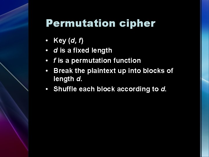 Classical Transposition Ciphers Day 13 Objectives Students will