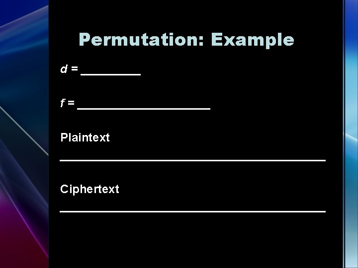 Classical Transposition Ciphers Day 13 Objectives Students will