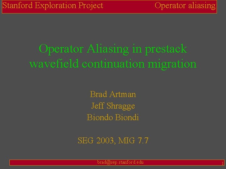 Stanford Exploration Project Operator aliasing Operator Aliasing in