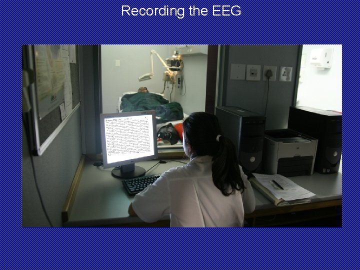Recording the Electroencephalogram EEG Recording the EEG Analyzing