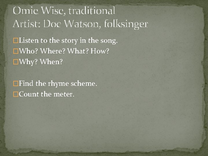 Analyze and Compose a Murder Ballad Students can