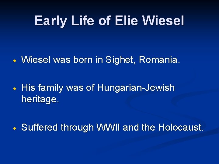 Night by Elie Wiezel Basics of Elie Wiesel