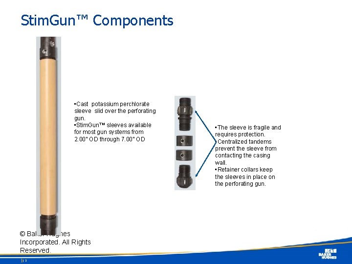 Stim Gun and Stim Tube Tool Successes in