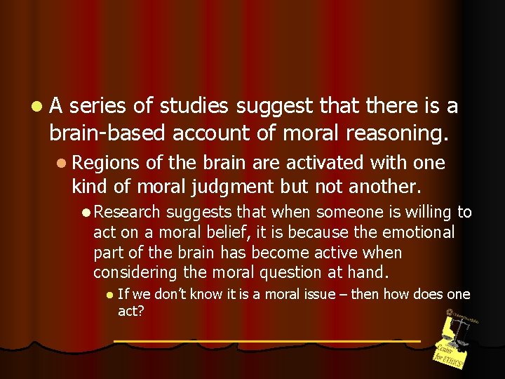 Moral Development and Brain Function Sharon Kay Stoll