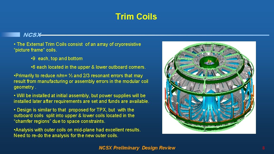 NCSX Conventional Coils and Structure Phil Heitzenroeder Len