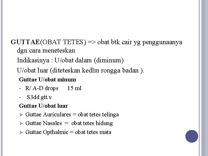 GUTTAE UNGUENTA OCULENTA GUTTAEOBAT TETES obat btk cair
