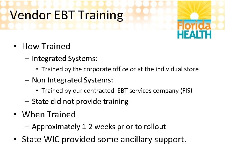 Florida WIC EBT Training StaffVendorsClients 2013 2014 Background