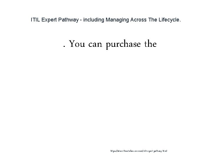 ITIL Expert Pathway including Managing Across The Lifecycle