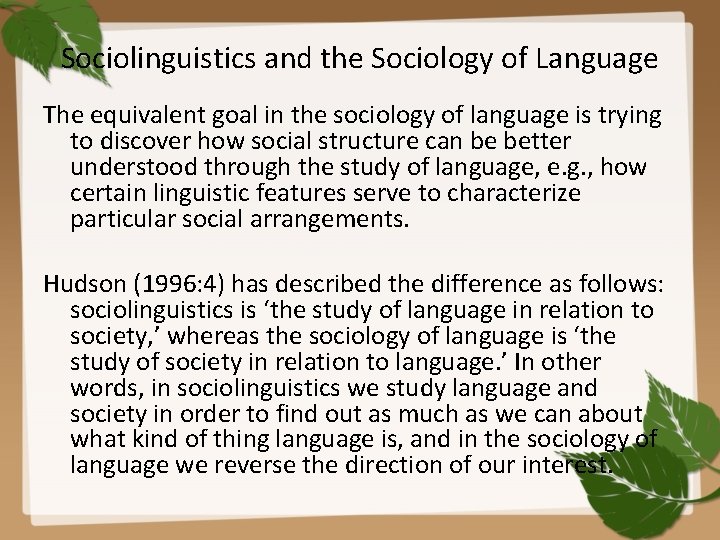 Meeting 1 Relationship between language and society What