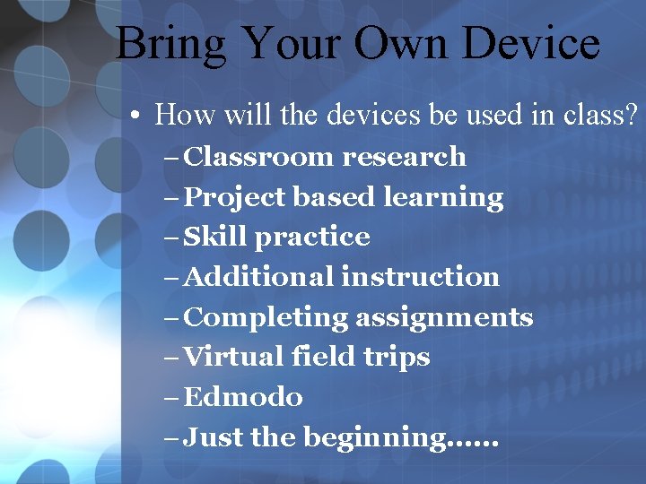 Bring Your Own Device Learning in the 21