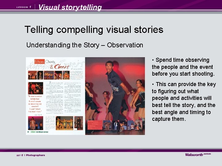 Telling compelling visual stories Telling compelling visual stories
