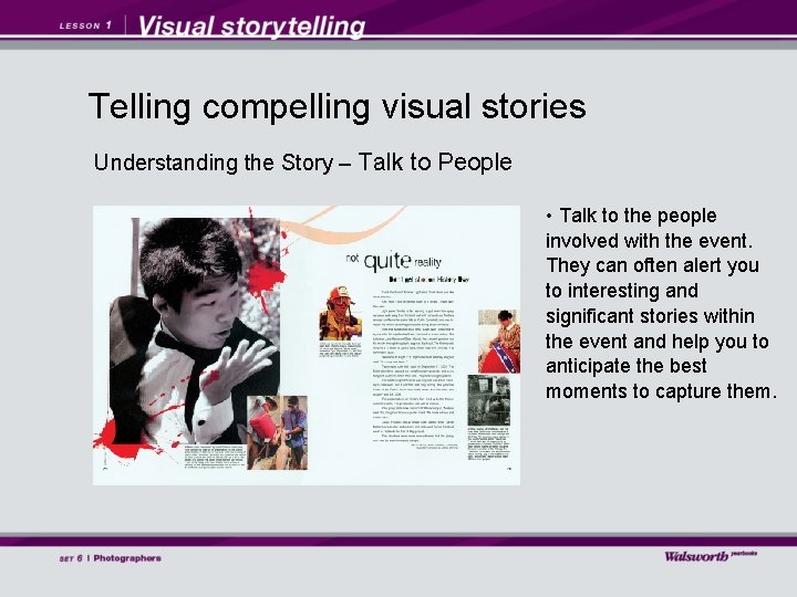 Telling compelling visual stories Telling compelling visual stories