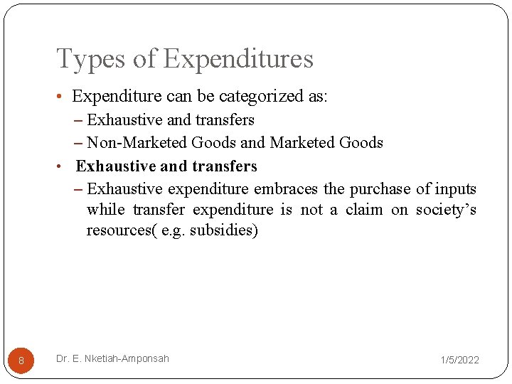 ECON 453 Public Expenditure Analysis E NketiahAmponsah Department