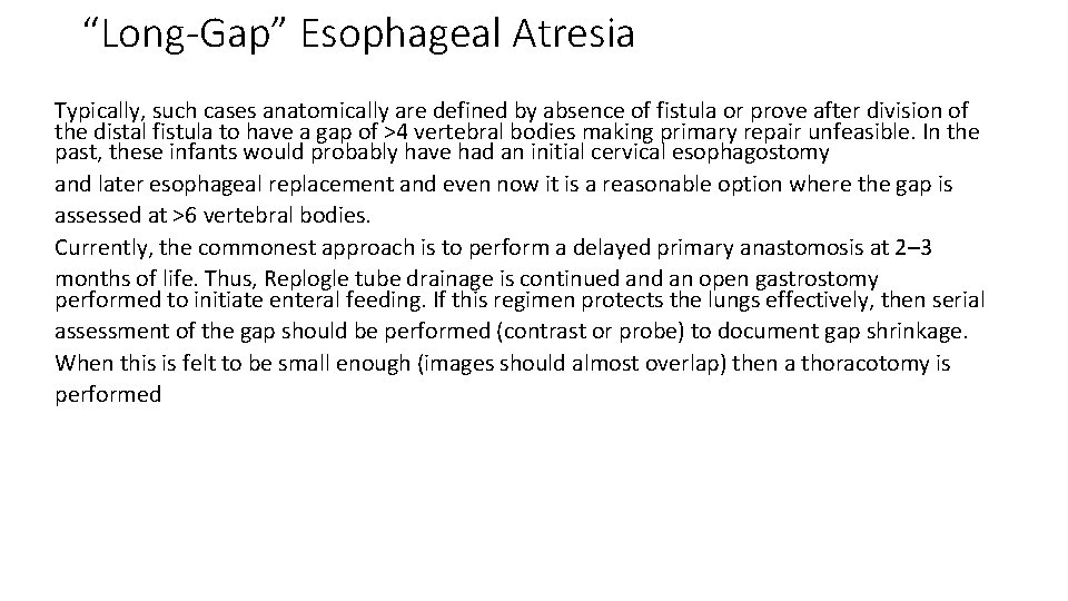 Esophageal Atresia Dr Ibrahim Alsbou The first successful