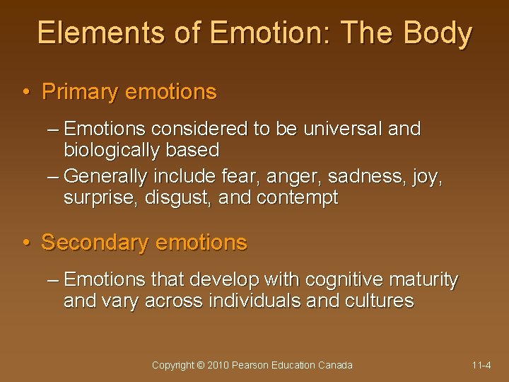Emotion Chapter 11 Copyright 2010 Pearson Education Canada
