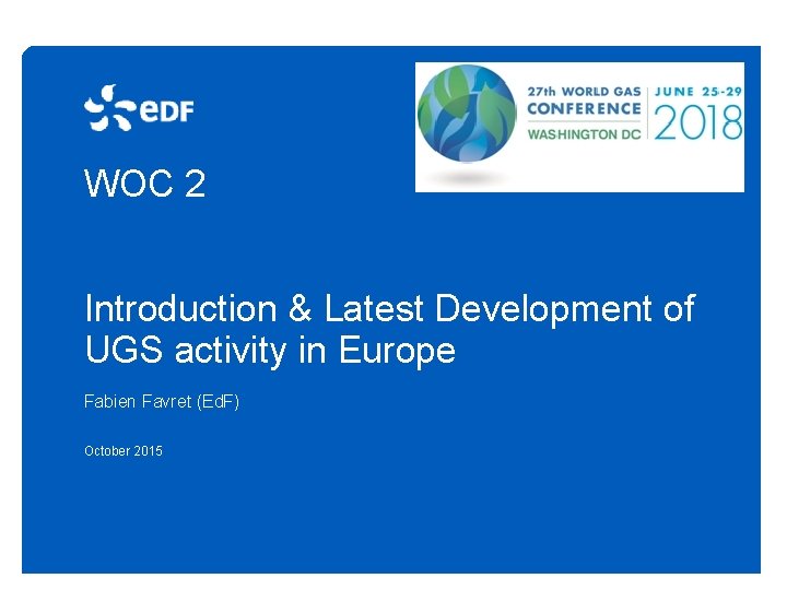 WOC 2 Introduction Latest Development of UGS activity