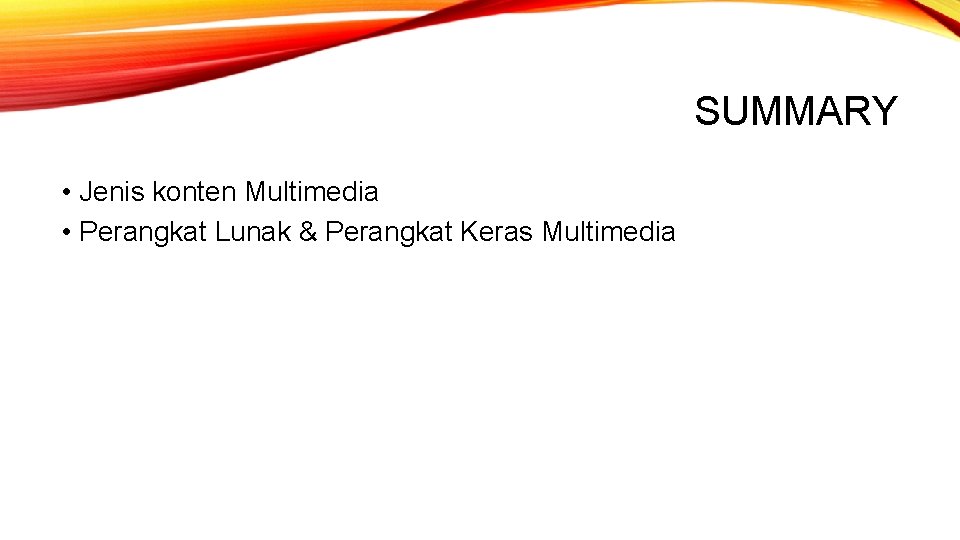 SISTEM MULTIMEDI M 2 Produksi konten Multimedia 1