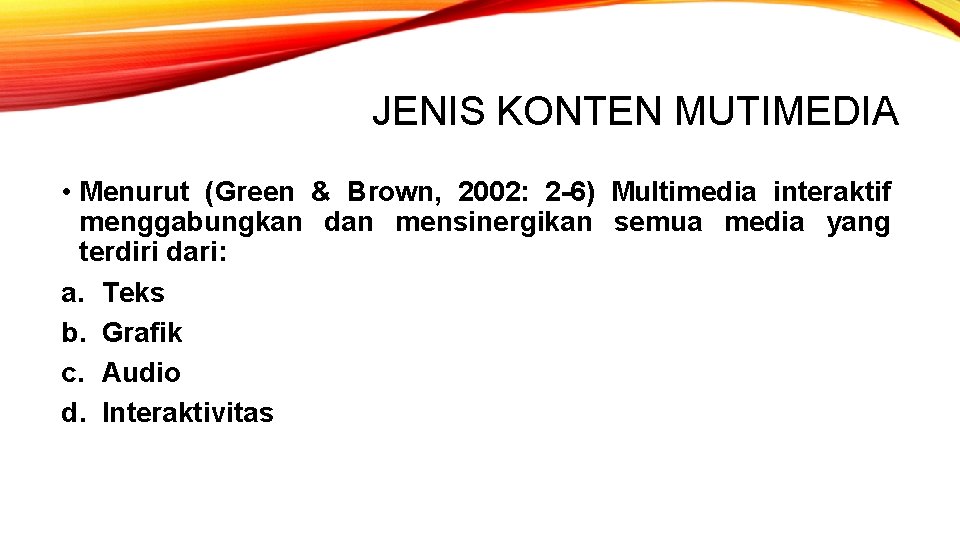 SISTEM MULTIMEDI M 2 Produksi konten Multimedia 1