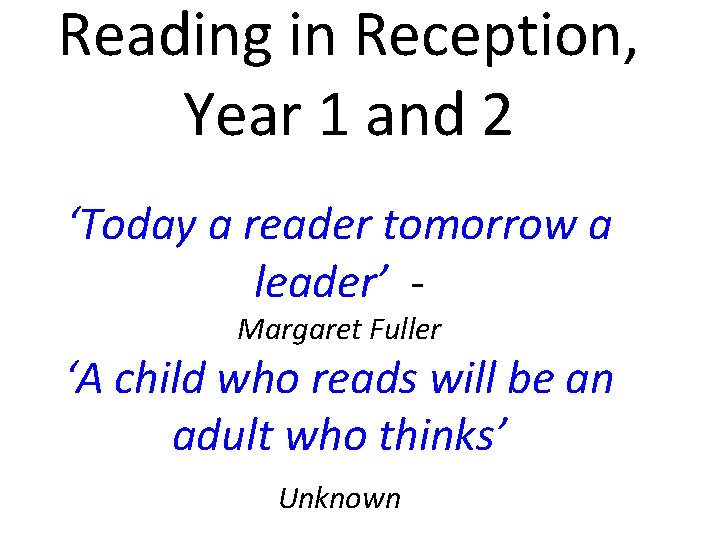 Reading in Reception Year 1 and 2 Today