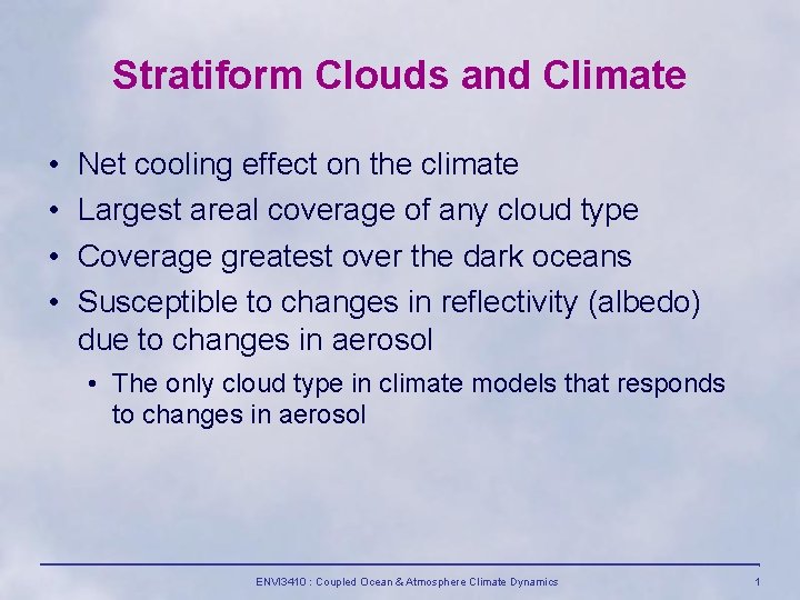 Properties and Distribution of Clouds SOEE 3410 Lecture