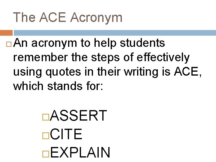 USING EVIDENCE TO SUPPORT IDEAS IN YOUR WRITING