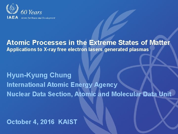Atomic Processes in the Extreme States of Matter