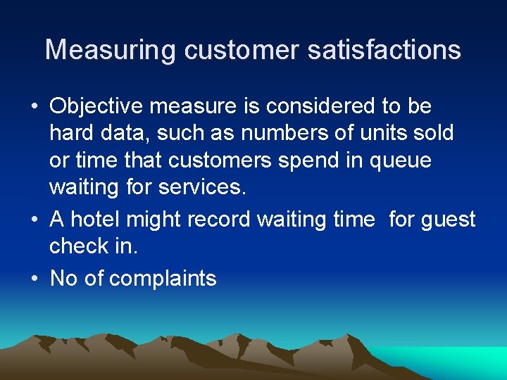 Measuring customer satisfaction Measuring customer satisfactions ...
