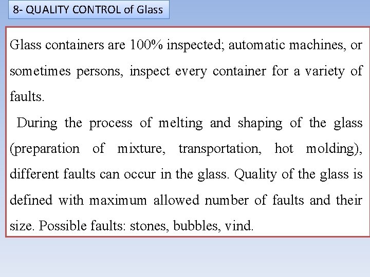 GLASS LECTURE 8 Finishing Operations on Glass By