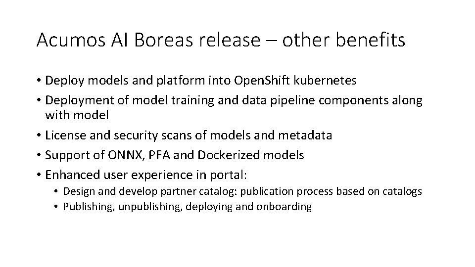 Boreas Benefits Acumos AI is a platform and