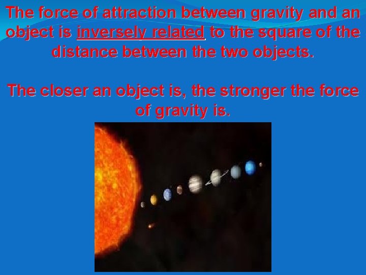 Force the pushing or pulling of one object