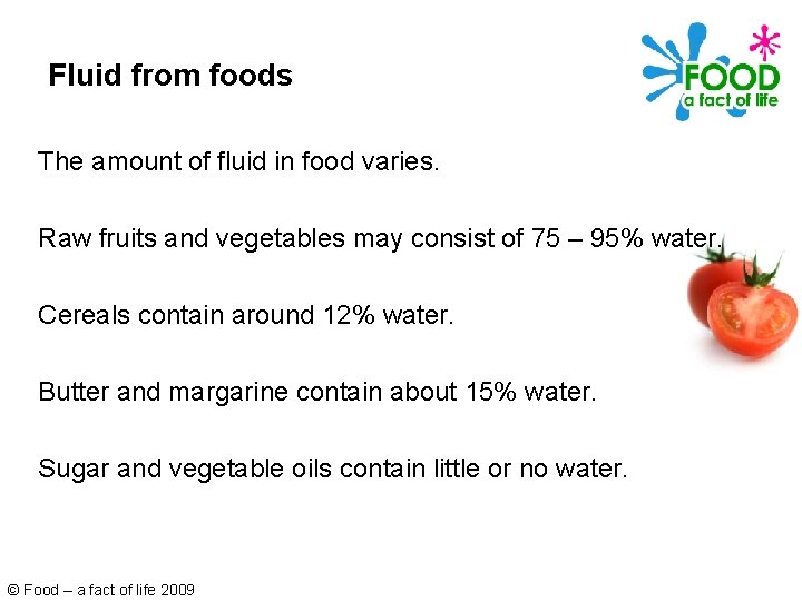 Dietary fibre and water Food a fact of