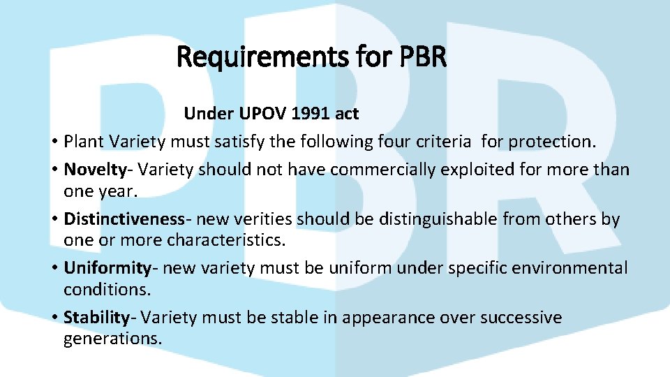 Plant Breeders RightsPBR Requirements for PBR The extent