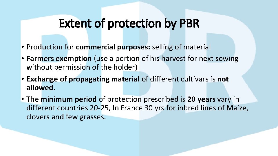 Plant Breeders RightsPBR Requirements for PBR The extent