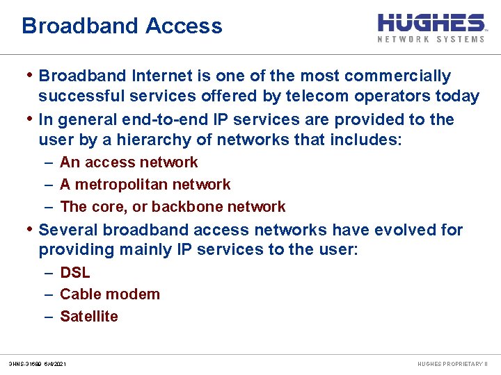 STANDARD INTERFACE FOR SATELLITE IP NETWORKS E Laborde
