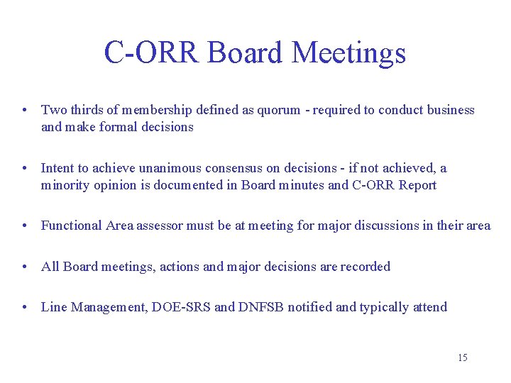 WSRC ORR BOARD TRAINING Operational Readiness Review Process