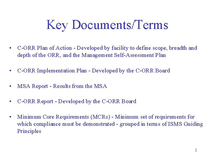 WSRC ORR BOARD TRAINING Operational Readiness Review Process