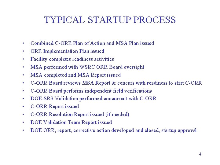 WSRC ORR BOARD TRAINING Operational Readiness Review Process