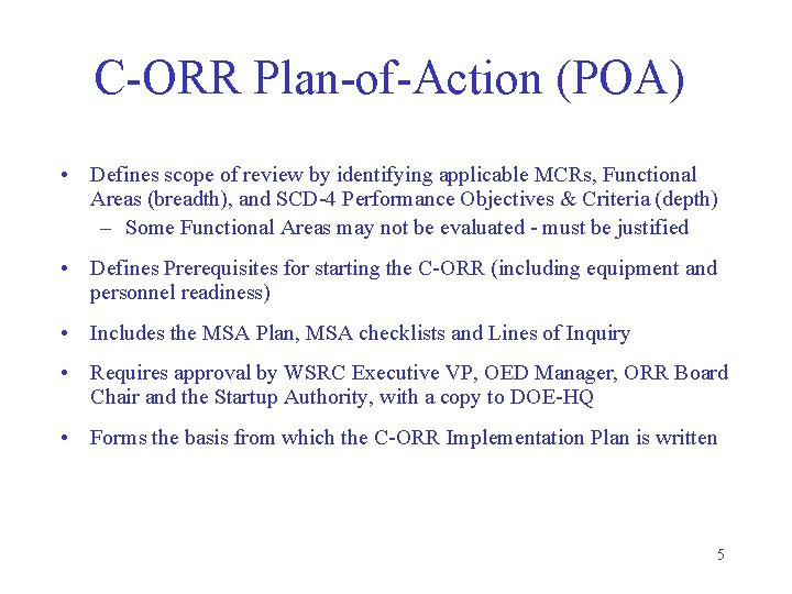 WSRC ORR BOARD TRAINING Operational Readiness Review Process
