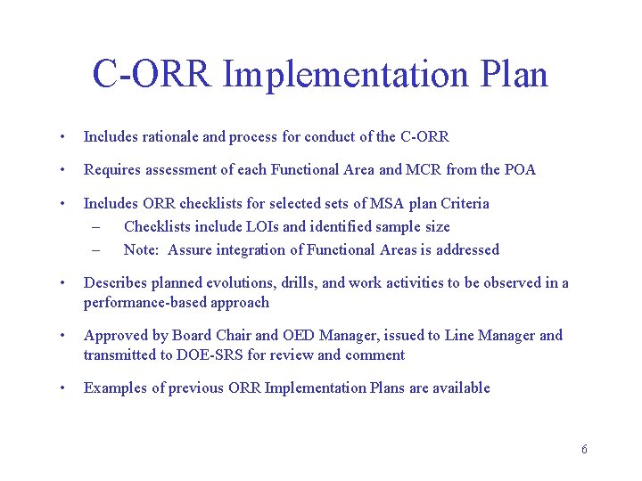 WSRC ORR BOARD TRAINING Operational Readiness Review Process