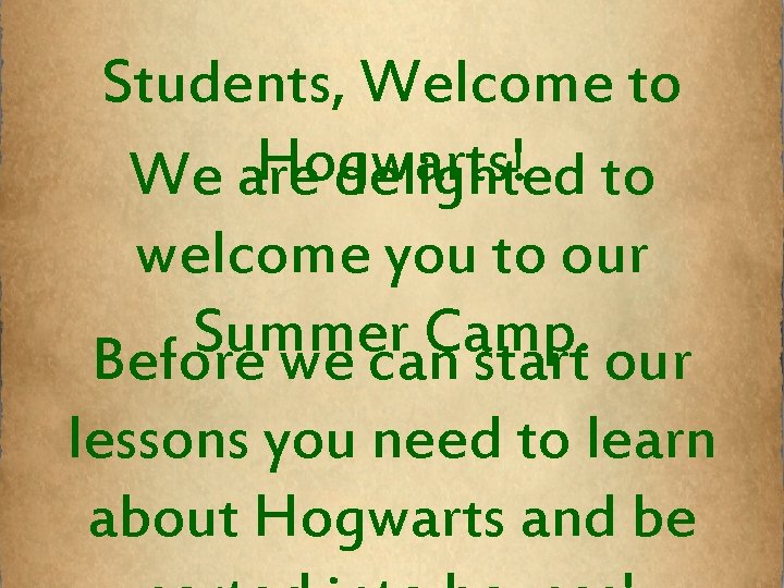 Harry Potter Camp Students Welcome to Hogwarts We
