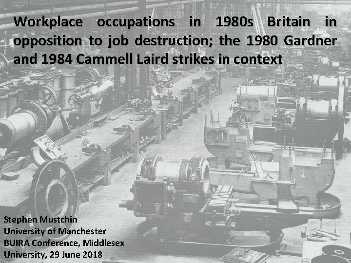 Workplace occupations in 1980 s Britain in opposition