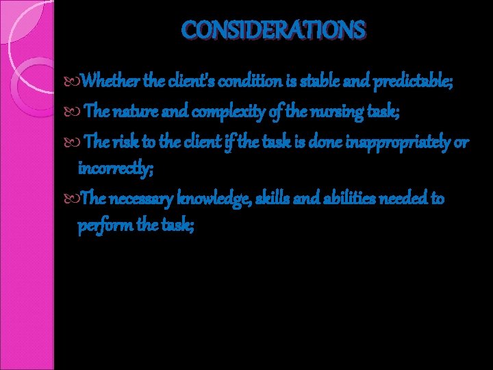 CHAPTER 9 DELEGATION OF CLIENT CARE OBJECTIVES Define